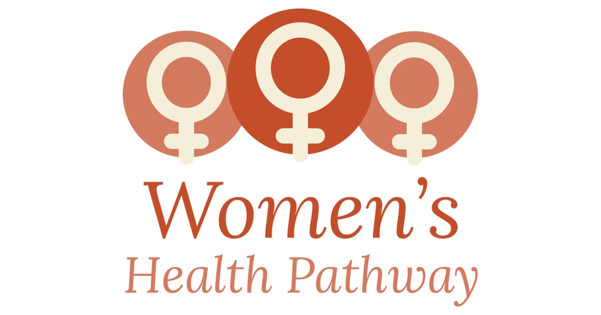 About the Women's Health Pathway